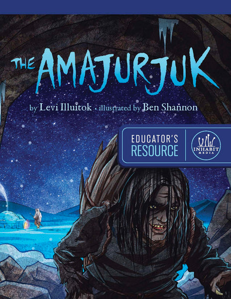 The Amajurjuk Educator's Resource – Inhabit Media