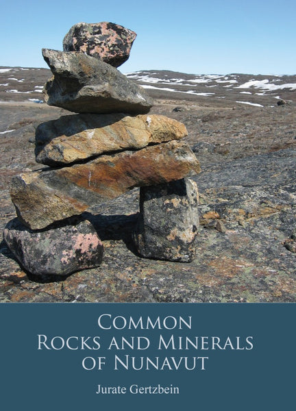 Common Rocks and Minerals of Nunavut – Inhabit Media